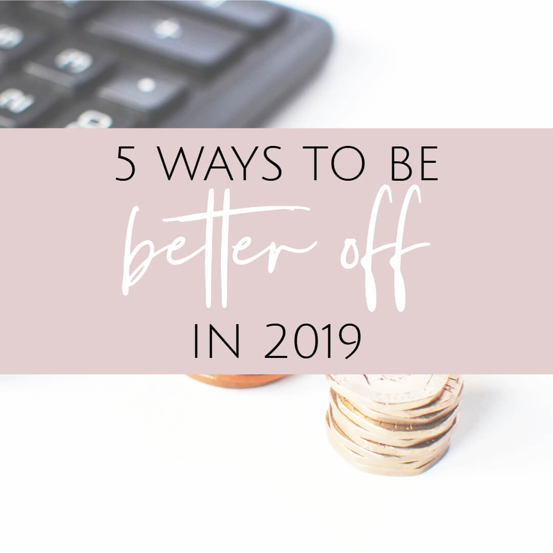5 Ways To Be Better Off This Year | The Money Whisperer